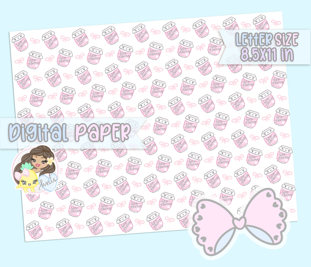 Keep Glowing Cup Digital Paper – hernameisSavvy
